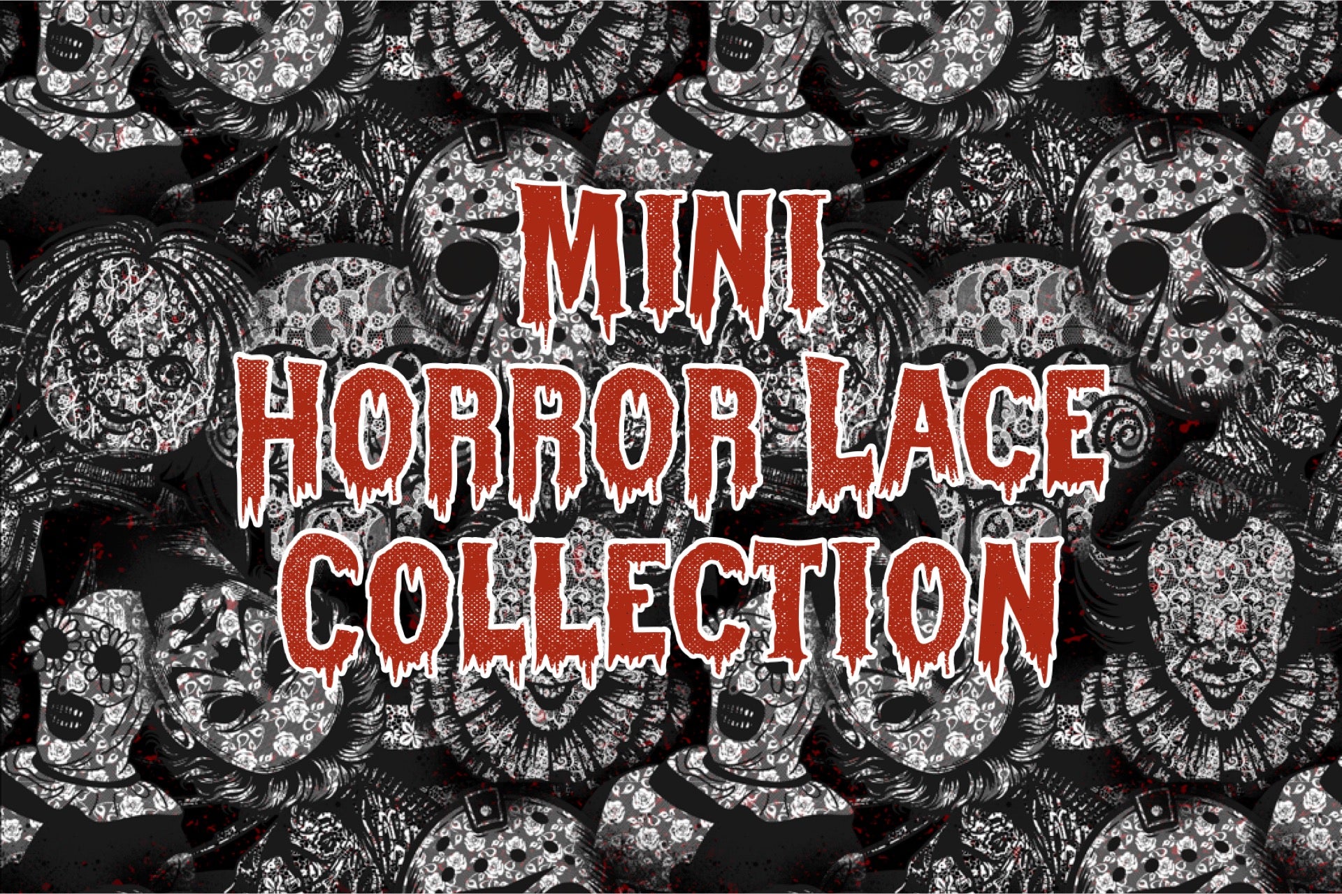 Horror Lace Collection – Born2BlossomDesigns